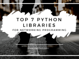 Top 7 Python Libraries For Networking Programming Yeah Hub