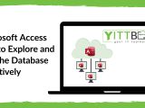 Microsoft Access Tips To Explore And Use The Database Effectively