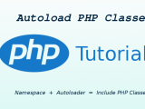 Php Tutorials Autoload Php Classes Zainabed