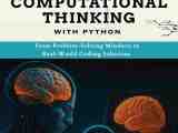 Mastering Computational Thinking With Python From Problem Solving