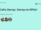 Cupy Xarray Xarray On Gpus