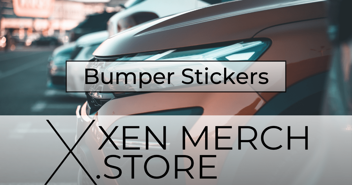Bumper Stickers - XenMerch.Store