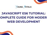Javascript Es6 Tutorial Guide Young Petals