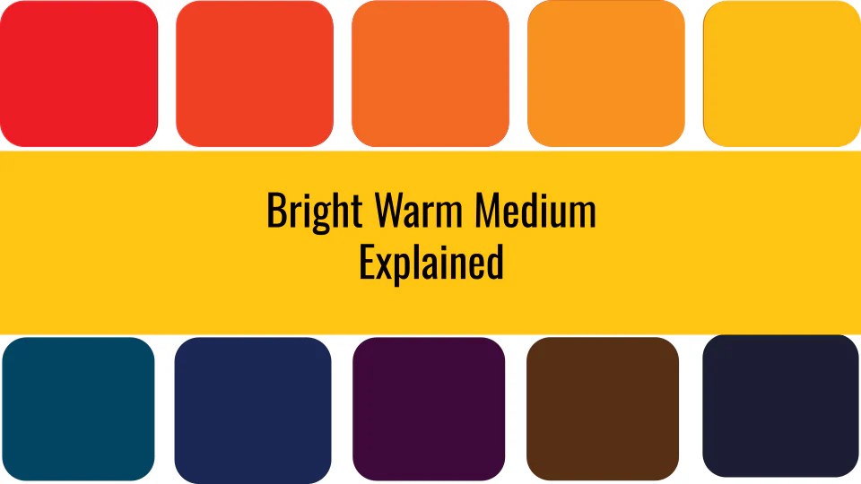 The Bright Warm Medium Color Type And Color Palette Explained