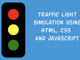 Traffic Light Simulation Using Html Css And Javascript Youths Forum