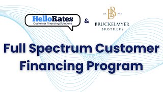HelloRates x Bruckelmyer Brothers | 100% Customer Financing Program