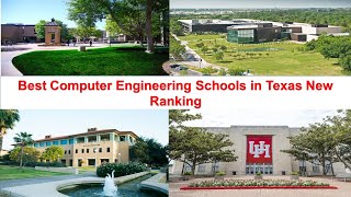 Best Computer Engineering Schools In Texas New Ranking