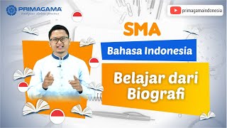 Video Primagama | SMA | Bahasa Indonesia | Belajar dari Biografi
