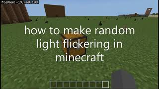 how to make random flickering lights in Minecraft bedrock/java