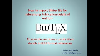 How to import Bibtex file for referencing Publication details of Authors