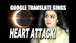 Google Translate Sings: 