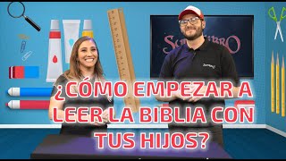 Superlibro │Super Idea │¿CÓMO EMPEZAR A LEER LA BIBLIA CON TUS HIJOS?
