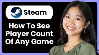 How To See Player Count Of Any Game On Steam