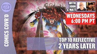 Top 10 Reflective | Two Years Later | CovrPrice Comics Covr’d