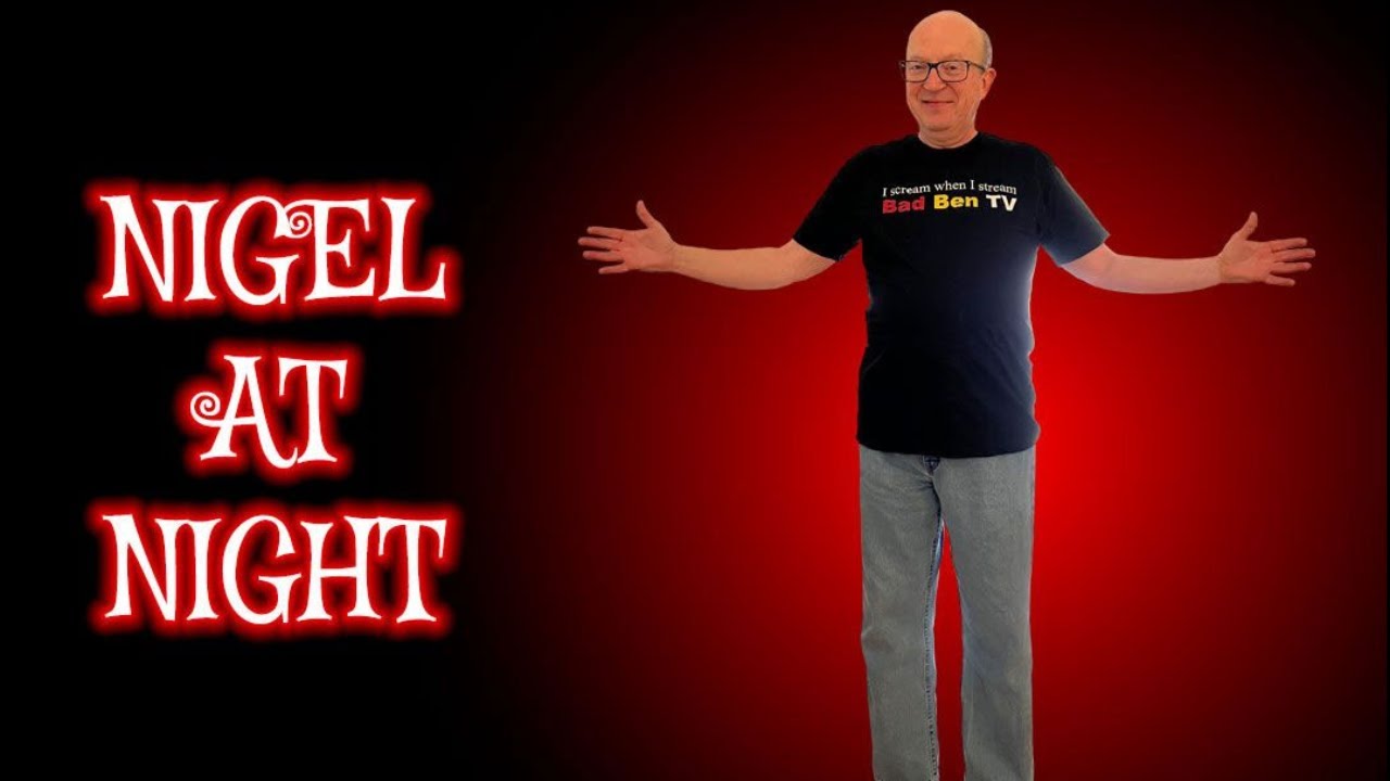 Nigel At Night Youtube