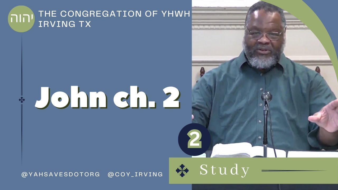 John Chapter 2 Pt 2 Youtube