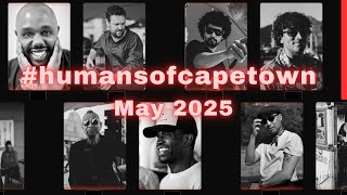 🌍 #humansofcapetown | May 2025 Collection 🌍