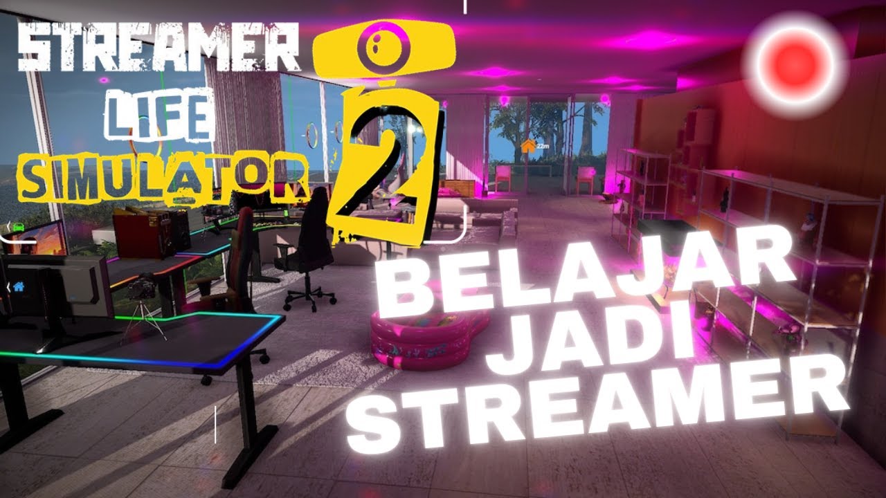 Belajar Menjadi Streamer Besar Streamer Life Simulator 2 Mediashare