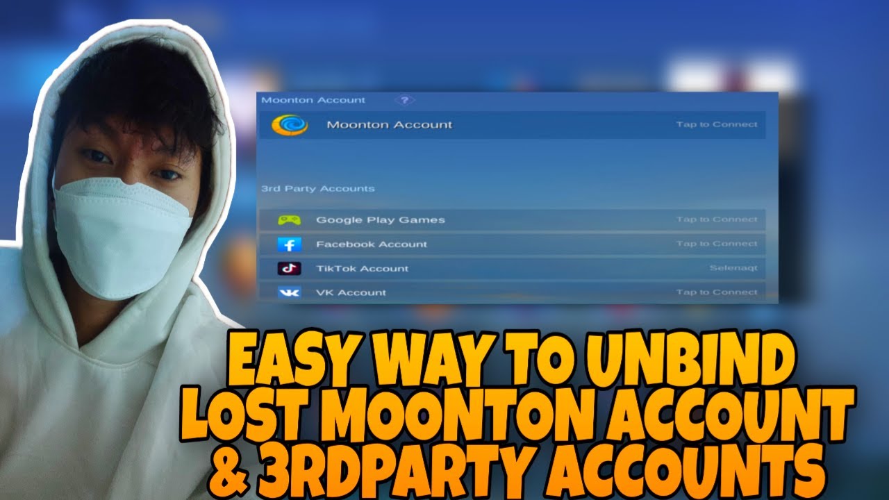 Easy Way To Unbind Lost Moonton Account 3rd Party Accounts