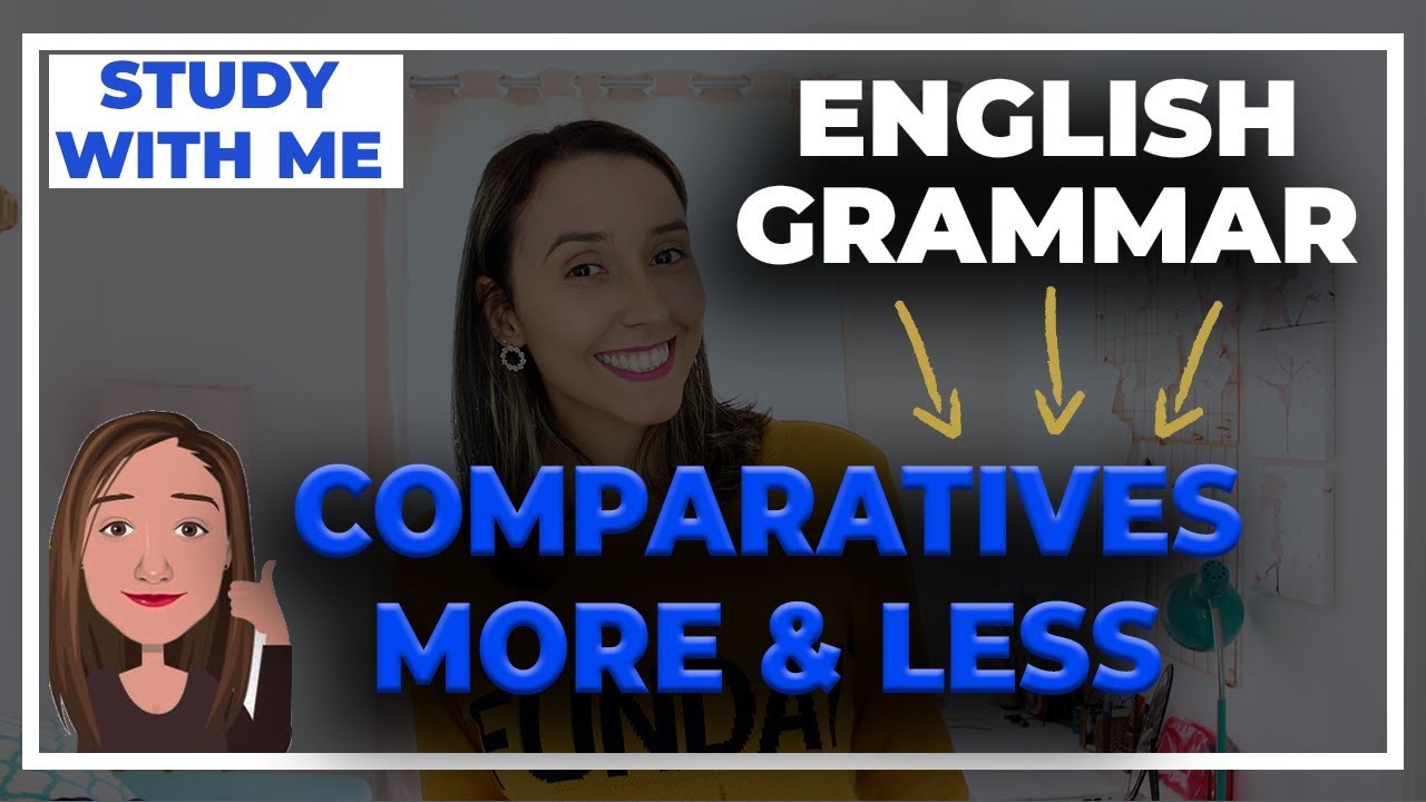 English Grammar Comparatives More Than And Less Than Youtube