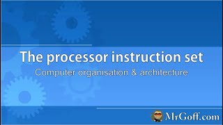 A level Computer Science: The processor instruction set
