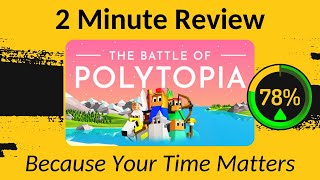 The Battle of Polytopia - Two Minute Review!