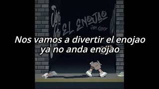 El Enojado // Jan Glack // Letra