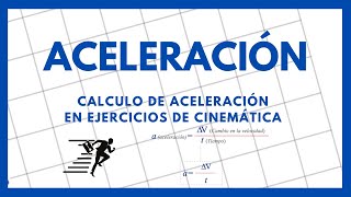 Acceleration - Kinematics with solved exercises