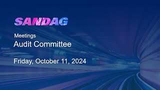 SANDAG Audit Committee–Friday, October 11, 2024