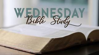 May 6, 2026 - Wednesday Bible Study