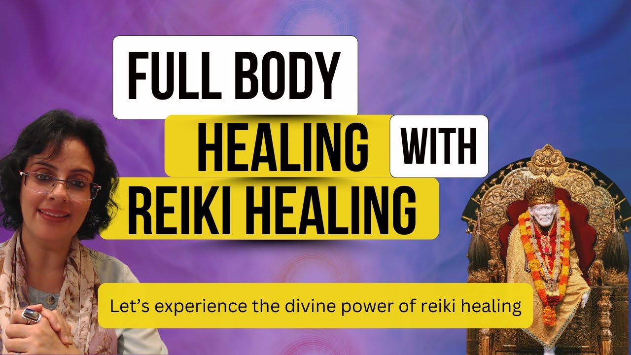 Full Body Healing Repair With Reiki Energy Sai Sangam Retreat At