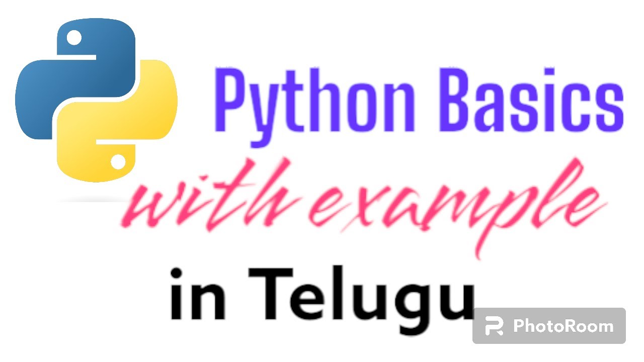 Python Basics With Real Time Example Telugu Youtube
