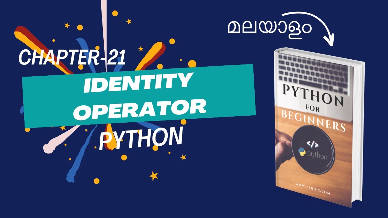 Identity Operator In Python Chapter 21 Malayalam Python Tutorial
