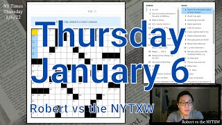 Very fun Thursday, too [0:15/5:52]  ||  Thu 1/6/22 New York Times Crossword