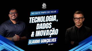 TECNOLOGIA, DADOS & INOVAÇÃO (CLAUDIO GONÇALVES) | STECH PODCAST #17