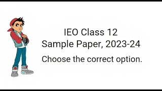 2. International English Olympiad Class 12 Sample Paper - Choose the correct option