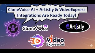 VideoExpress.ai + Artistly.ai + CloneVoice.ai Integration (Tutorial)