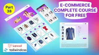 #part38  Fully Responsive Ecommerce Course FREE in Laravel 9 & Tailwind CSS | #DD4You