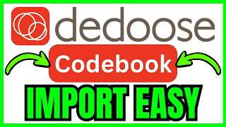 How To IMPORT Codebook Into Dedoose (QUICK & EASY) 2026