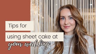 Tips For Having Sheet Cake At Your Wedding