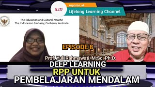 Prof. Yuli Rahmawati: RPP untuk Deep Learning (Pembelajaran Mendalam)-Eps.8 @Suyantoid