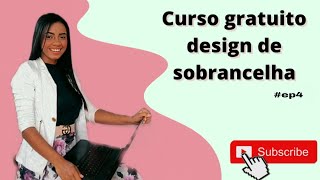 como fazer SPA das sobrancelhas de forma fácil (passo a passo)/curso gratuito #ep4