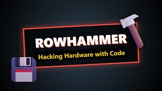 Rowhammer Attack Explained: Flipping Bits with Physics