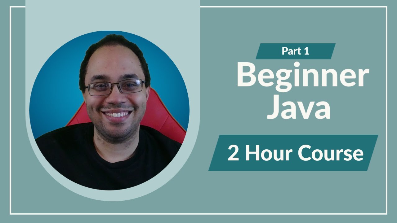 Complete Java Course For Beginners 2024 Free 2 Hour Course Youtube