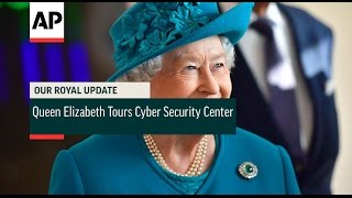 Queen Elizabeth Tours Cyber Security Center - 2017 | Our Royal Update # 9