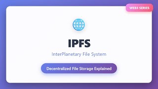 IPFS Explained: Decentralized File Storage for Web3 Beginners