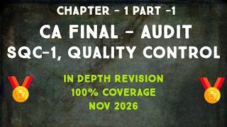 SQC-1 - Quality Control| Revision for CA Final Advanced Auditing| November 2026| (Chapter -1)