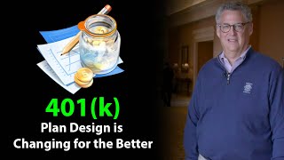 401k Plan Design is Changing. David Hinderstein Explains