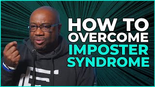 How to Overcome Imposter Syndrome | Real Talk With Elliott