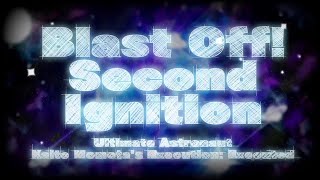Blast Off! Second Ignition [ Kaito Momota Execution ] Danganronpa V3